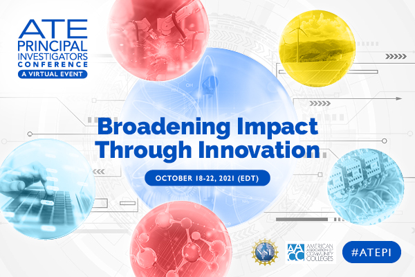 Welcome to the ATE Principal Investigators Conference - A Virtual Event ...
